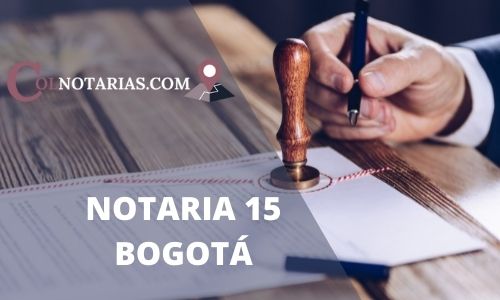 Notaria 15 de Bogotá | Tramites notariales 2022